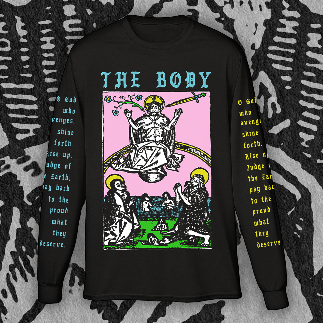 THE BODY "O GOD WHO AVENGES" LONG SLEEVE SHIRT – Holy Mountain Printing